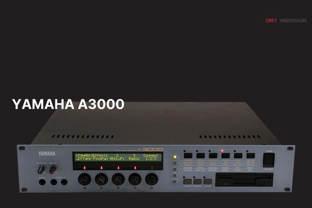 Yamaha A3000 - Drey Andersson